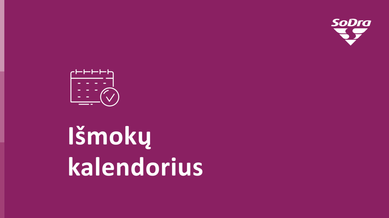 Nuo prašymo iki sprendimo: kas vyksta su pensijų kaupimo įmokomis – „Sodra“